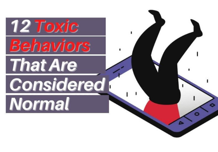 12 Toxic Behaviors That Are Considered Normal (But Aren’t ...