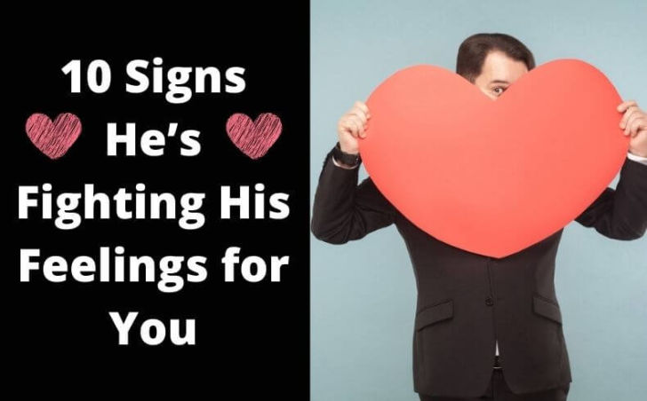 10 Signs He’s Fighting His Feelings for You | Interesting Psychology