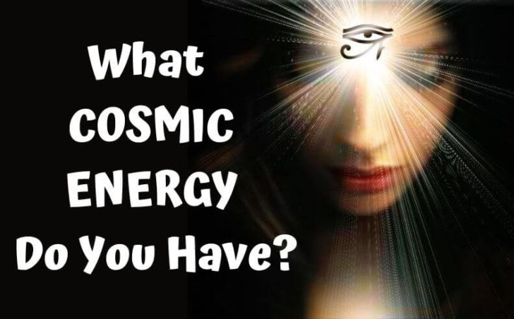 What COSMIC ENERGY Do You Have? | Interesting Psychology