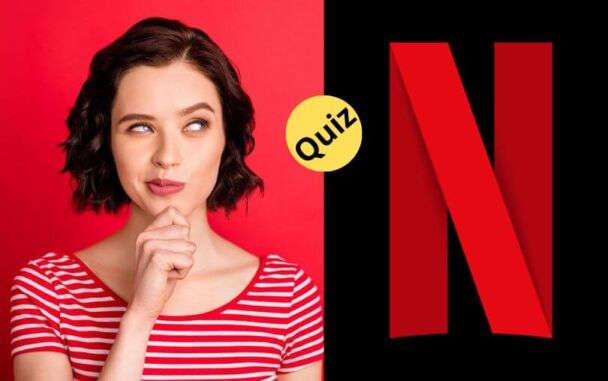 Take This Quiz Any Time You Don't Know What To Watch On Netflix